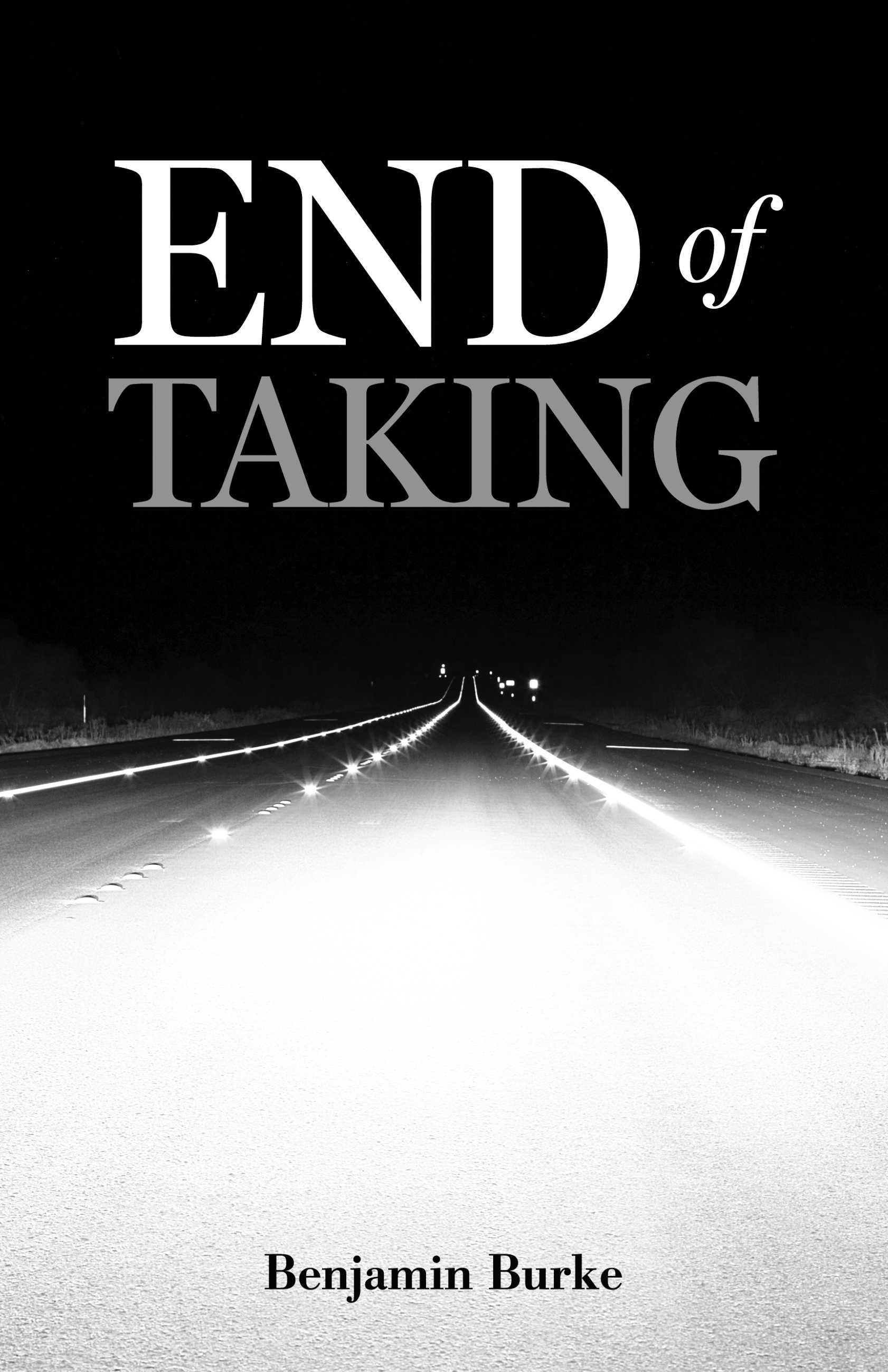 End of Taking by Benjamin Burke | Goodreads