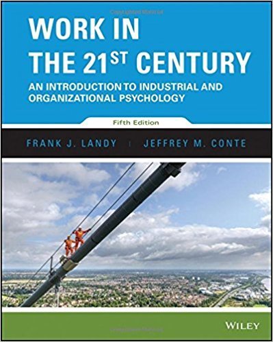 Work in the 21st Century; An Introduction to Industrial and ...