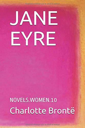 Jane Eyre: Novels.Women.10 by Charlotte Brontë | Goodreads