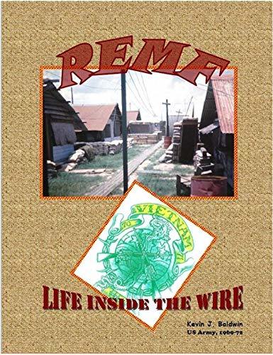 REMF: Life Inside The Wire by Kevin Baldwin | Goodreads