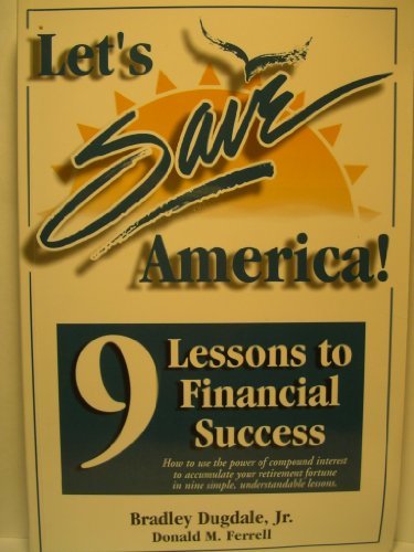 Let's Save America by Bradley Dugdale | Goodreads