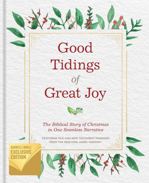 Good Tidings of Great Joy: The Biblical Story of Christmas in One ...