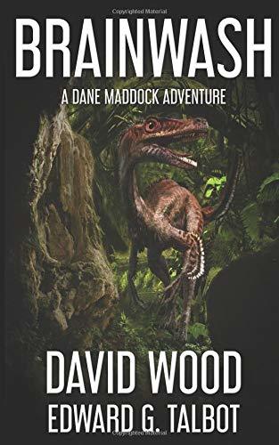 Brainwash: A Dane Maddock Adventure by David Wood | Goodreads