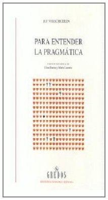 Para entender pragmatica (Spanish Edition) by Jef Verschueren | Goodreads