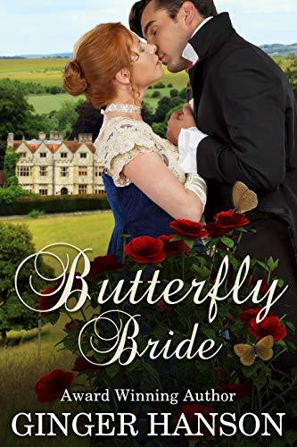 Butterfly Bride: A Regency Novel by Ginger Hanson | Goodreads