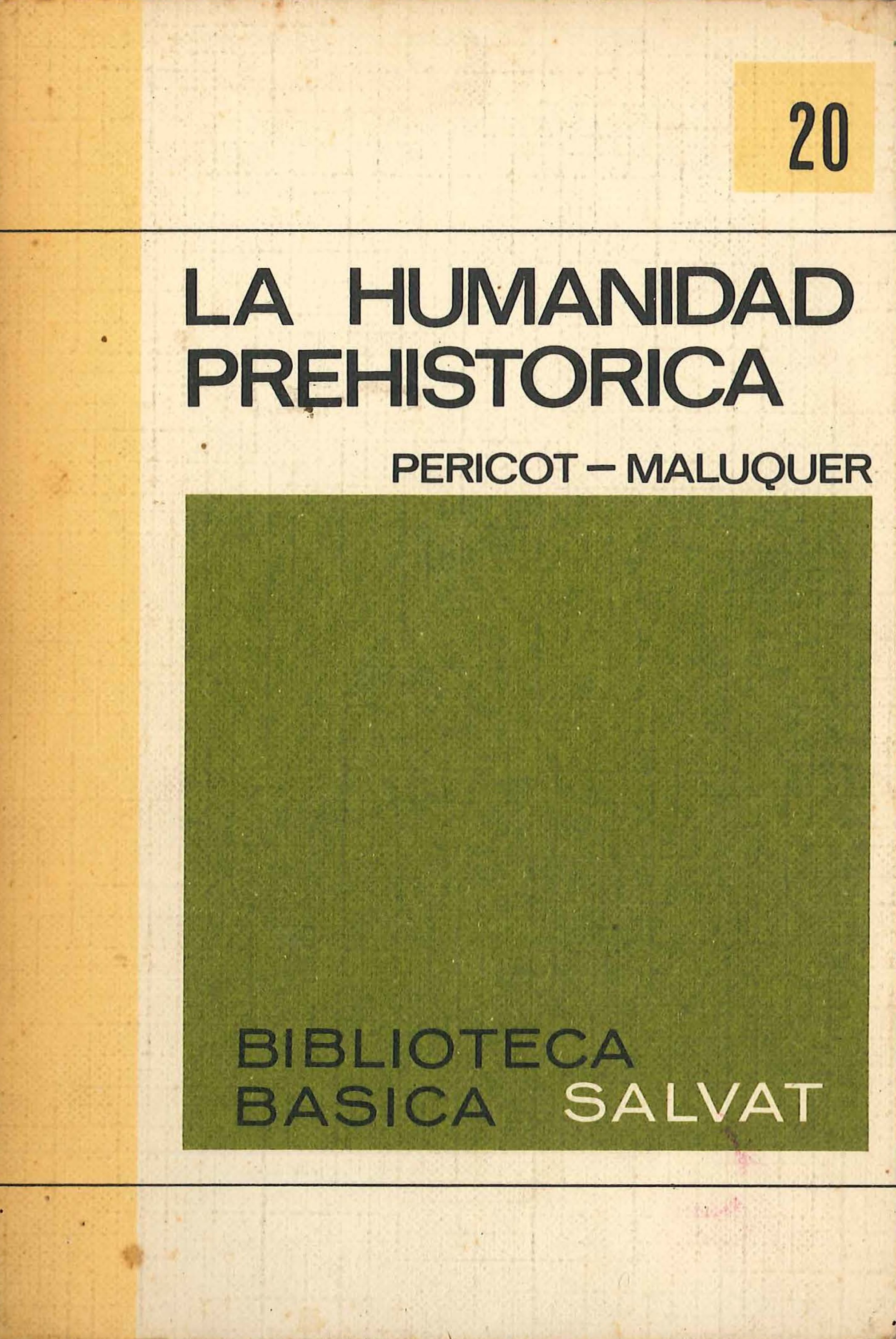 La Humanidad Prehistórica by Lluís Pericot i Garcia | Goodreads