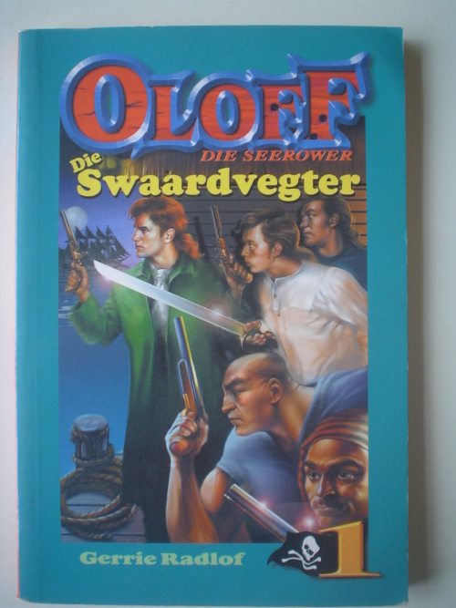 Die Swaardvegter (Oloff die Seerower, #1) by Gerrie Radlof | Goodreads