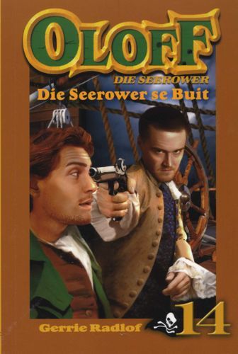 Die Seerower se buit (Oloff die Seerower #14) by Gerrie Radlof | Goodreads