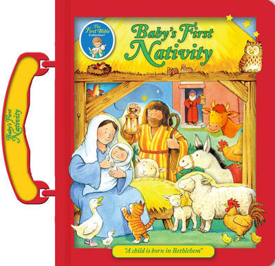 Baby's First Nativity (The First Bible Collection) by Muff Singer ...