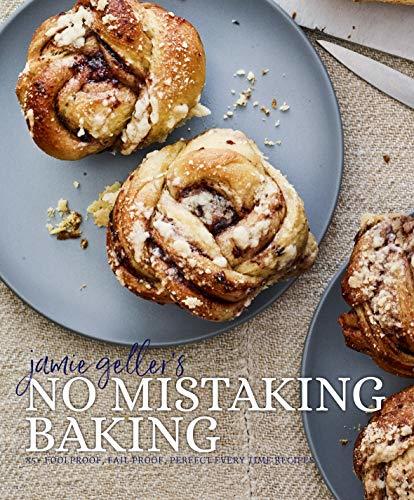 No Mistaking Baking: 85+ foolproof, fail proof, perfect every time ...