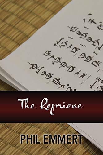 The Reprieve by Phil Emmert | Goodreads