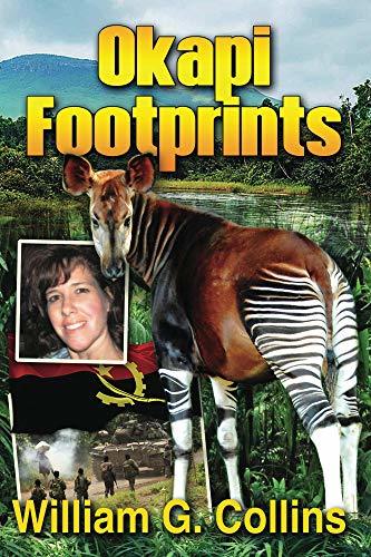 Okapi Footprints: A Teacher's Adventures in the Congo by William G ...