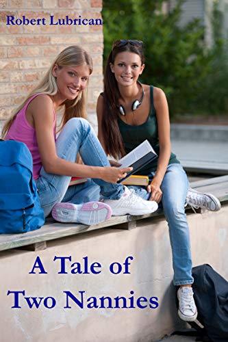 A Tale of Two Nannies by Robert Lubrican | Goodreads