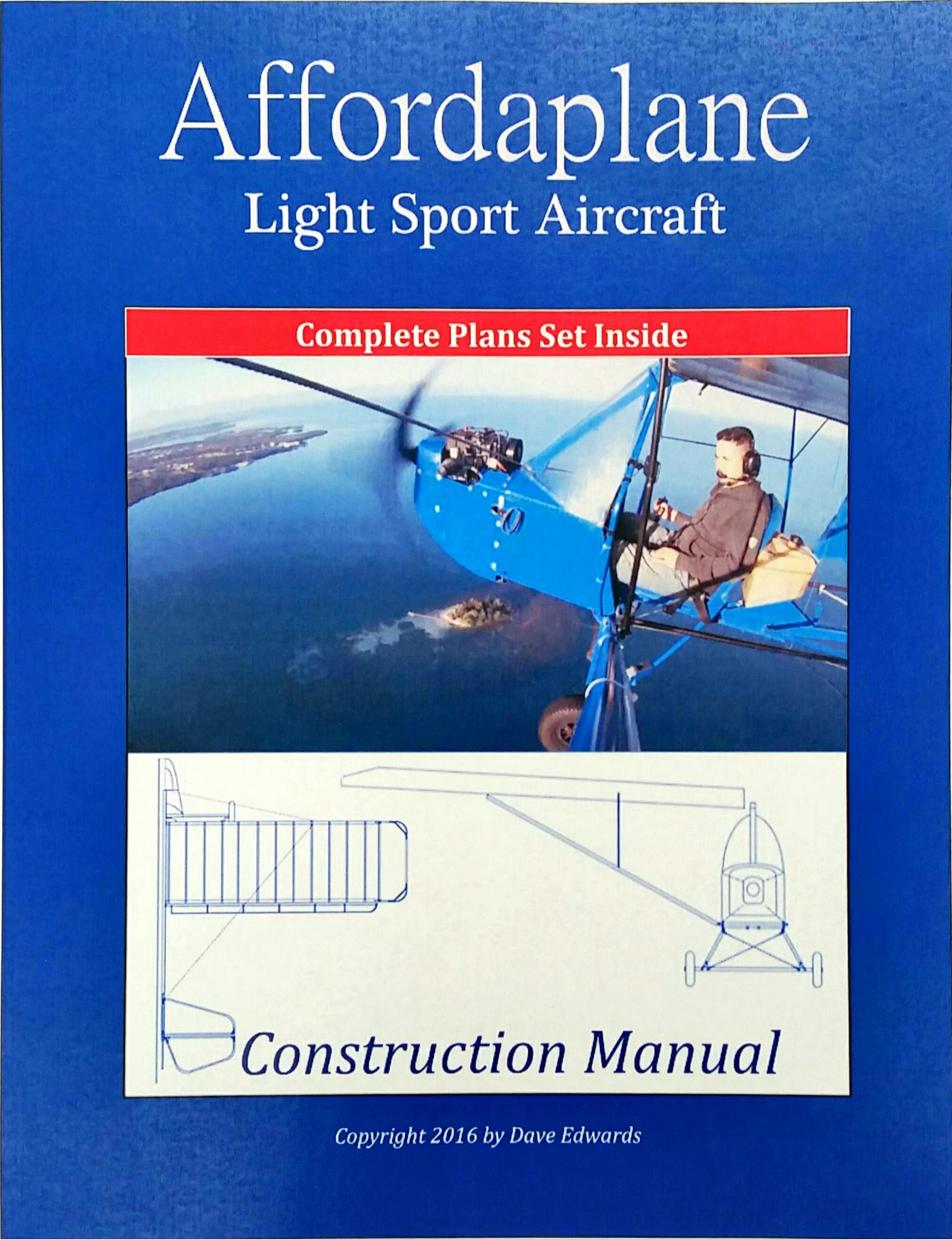 Affordaplane Light Sport Aircraft Construction Manual by Dave Edwards ...