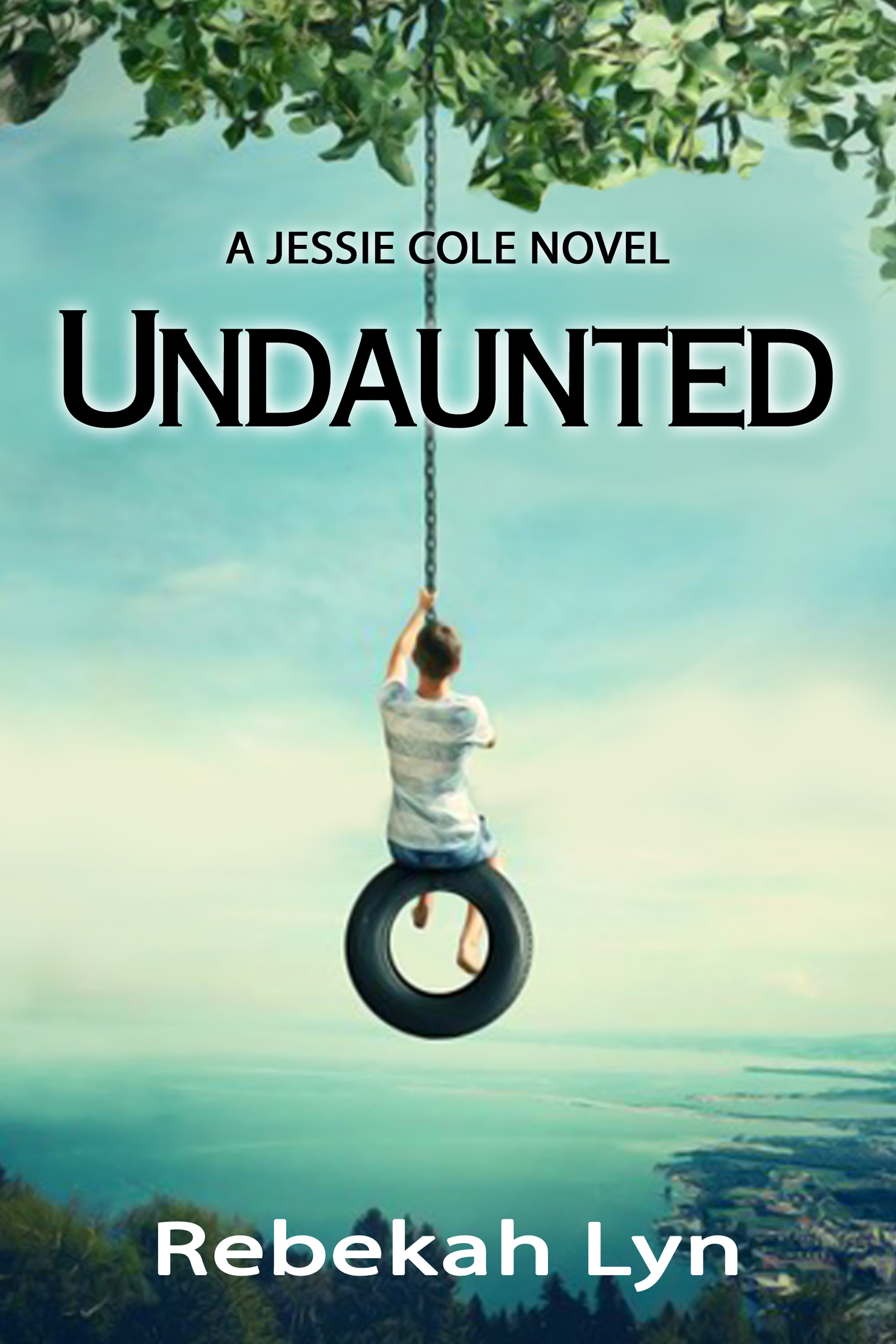 Undaunted (Jessie Cole Trilogy #1) by Rebekah Lyn | Goodreads