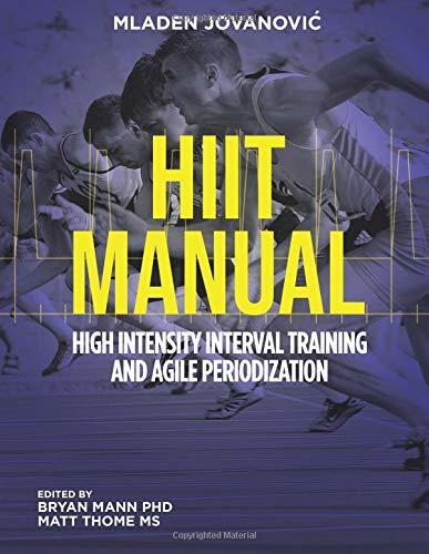 HIIT High Intensity Interval Training and Agile Periodization by Mladen ...