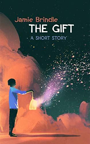 The Gift (Storystream Shorts Book 1) by Jamie Brindle | Goodreads