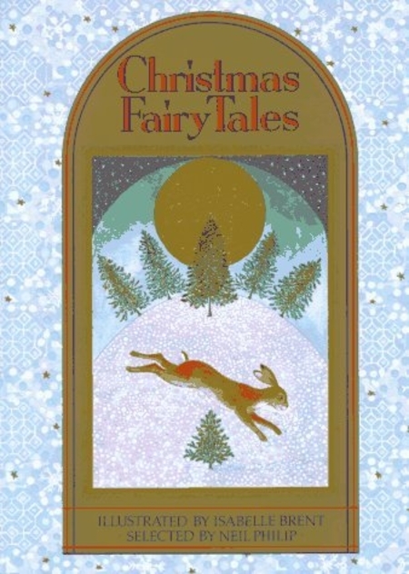 Christmas Fairy Tales by Neil Philip | Goodreads