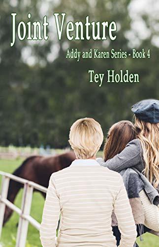 Joint Venture: Addy and Karen Series Book 4 by Tey Holden | Goodreads