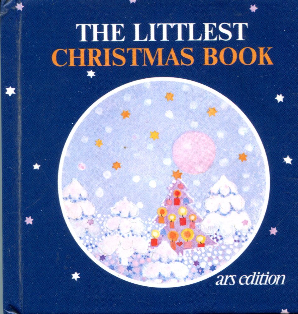 The Littlest Christmas Book by Brigitte Asam | Goodreads