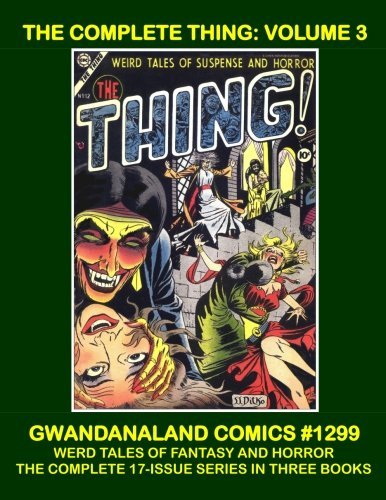 The Complete Thing: Volume 3: Gwandanaland Comics #1299 - This Book ...