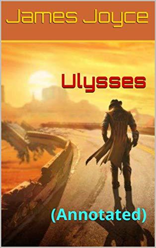 Ulysses: (Annotated) by James Joyce | Goodreads