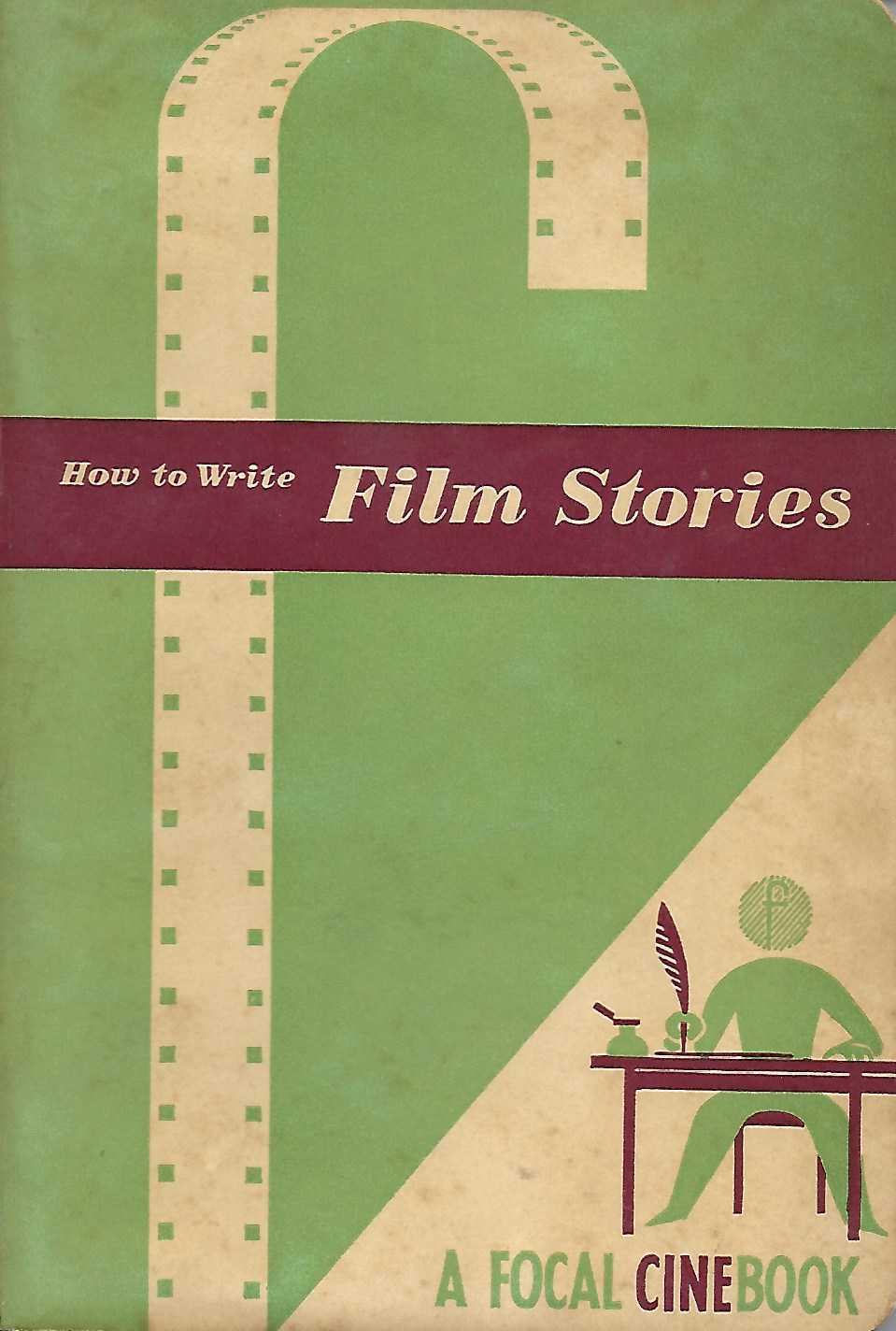 How To Write Film Stories By Richard Harrison Goodreads How To Write Film Stories By Richard Harrison Goodreads
