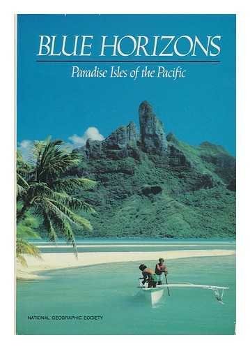 Blue Horizons by National Geographic editors | Goodreads