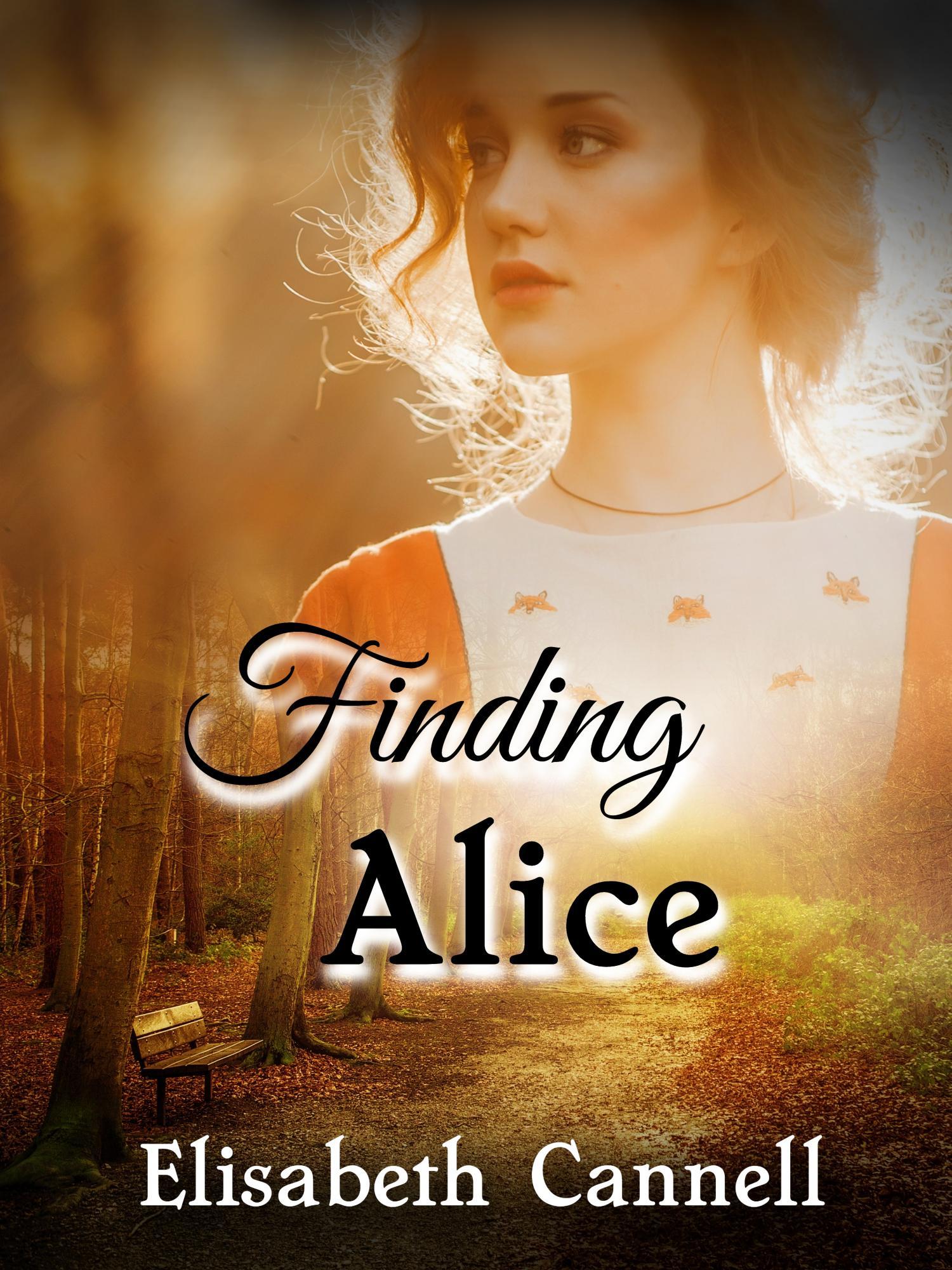 Finding Alice by Elisabeth Cannell | Goodreads