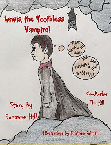 Lewis the Toothless Vampire by Suzanne Hill | Goodreads
