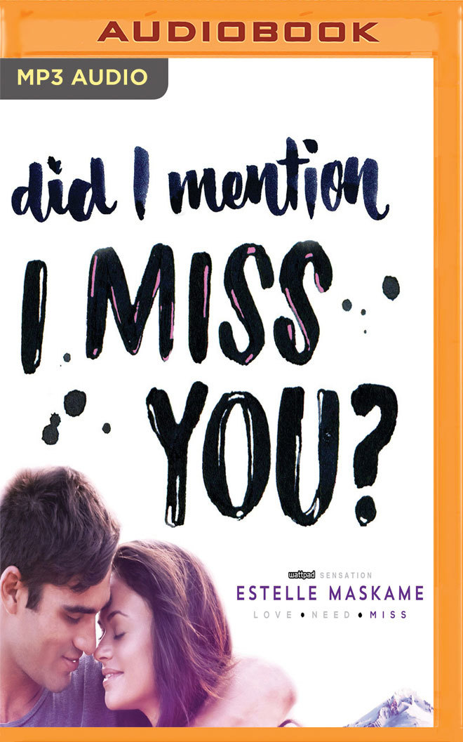 Did I Mention I Miss You? by Estelle Maskame | Goodreads