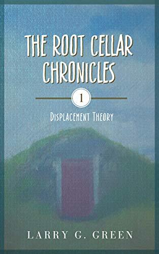 Displacement Theory by Larry Green | Goodreads