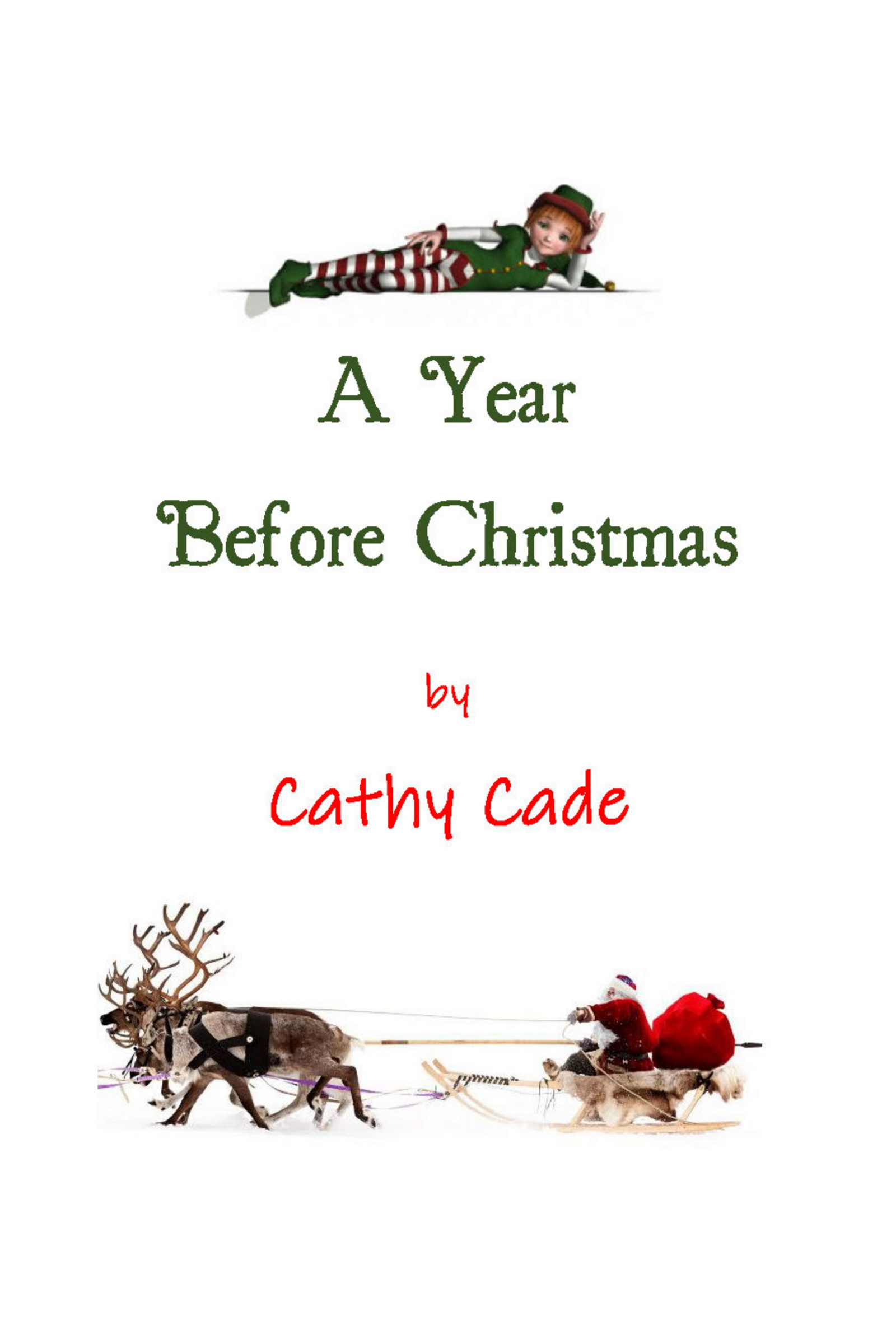 A Year Before Christmas by Cathy Cade | Goodreads