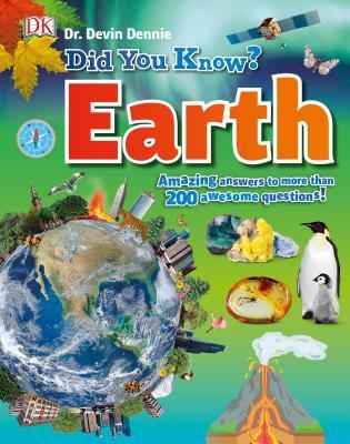 Did You Know? Earth: Amazing Answers to more than 200 Awesome Questions ...