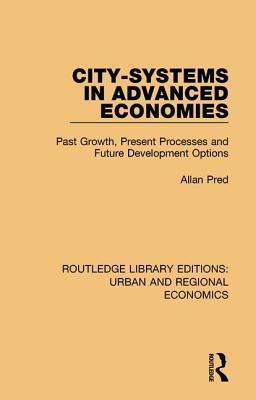 City-systems in Advanced Economies: Past Growth, Present Processes and ...
