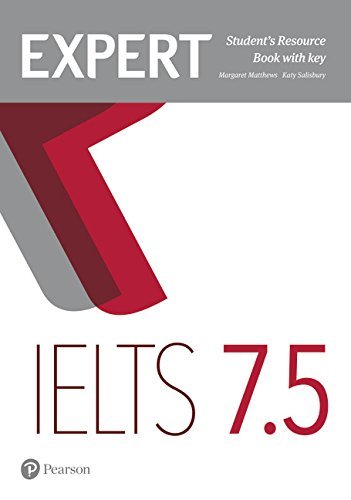 Expert IELTS 7.5 Student's Resource Book with Key by Margaret Matthews ...