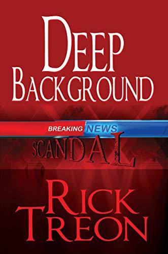 Deep Background by Rick Treon | Goodreads
