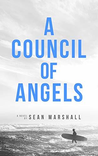 A Council of Angels: Book One of the Council of Angels Religious ...