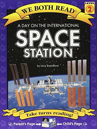 We Both Read-A Day on the International Space Station by Larry ...