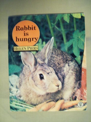Rabbit Is Hungry (A Magnet Book) by Helen Piers | Goodreads