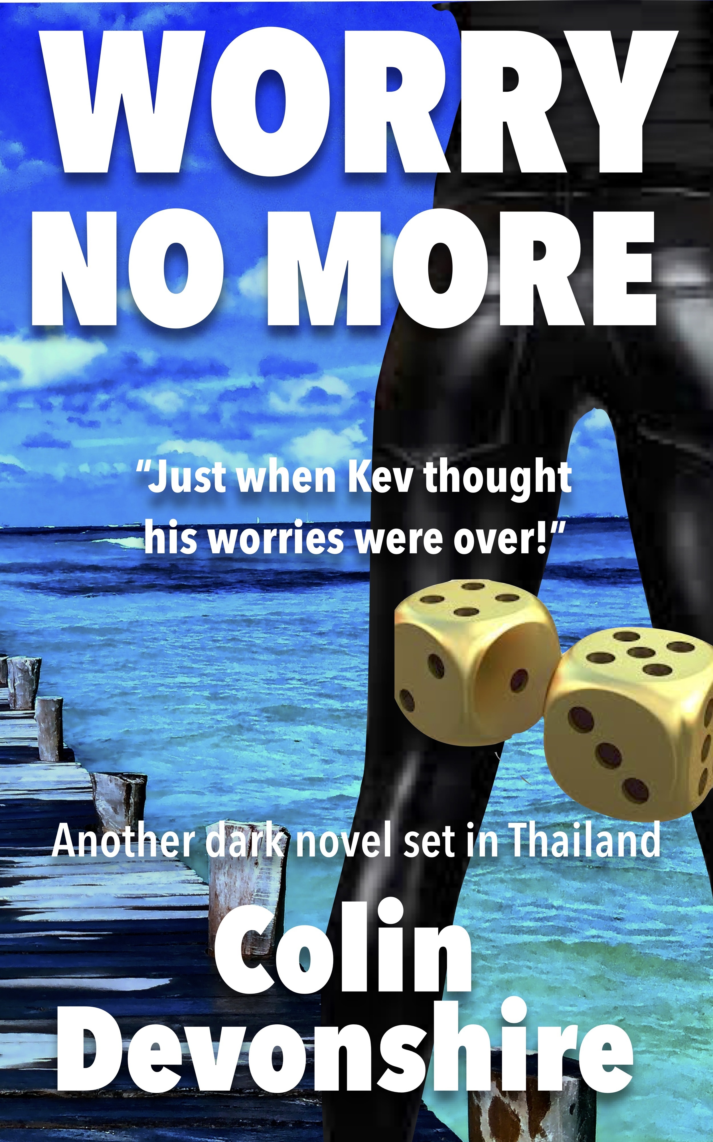 Worry No More by Colin Devonshire | Goodreads
