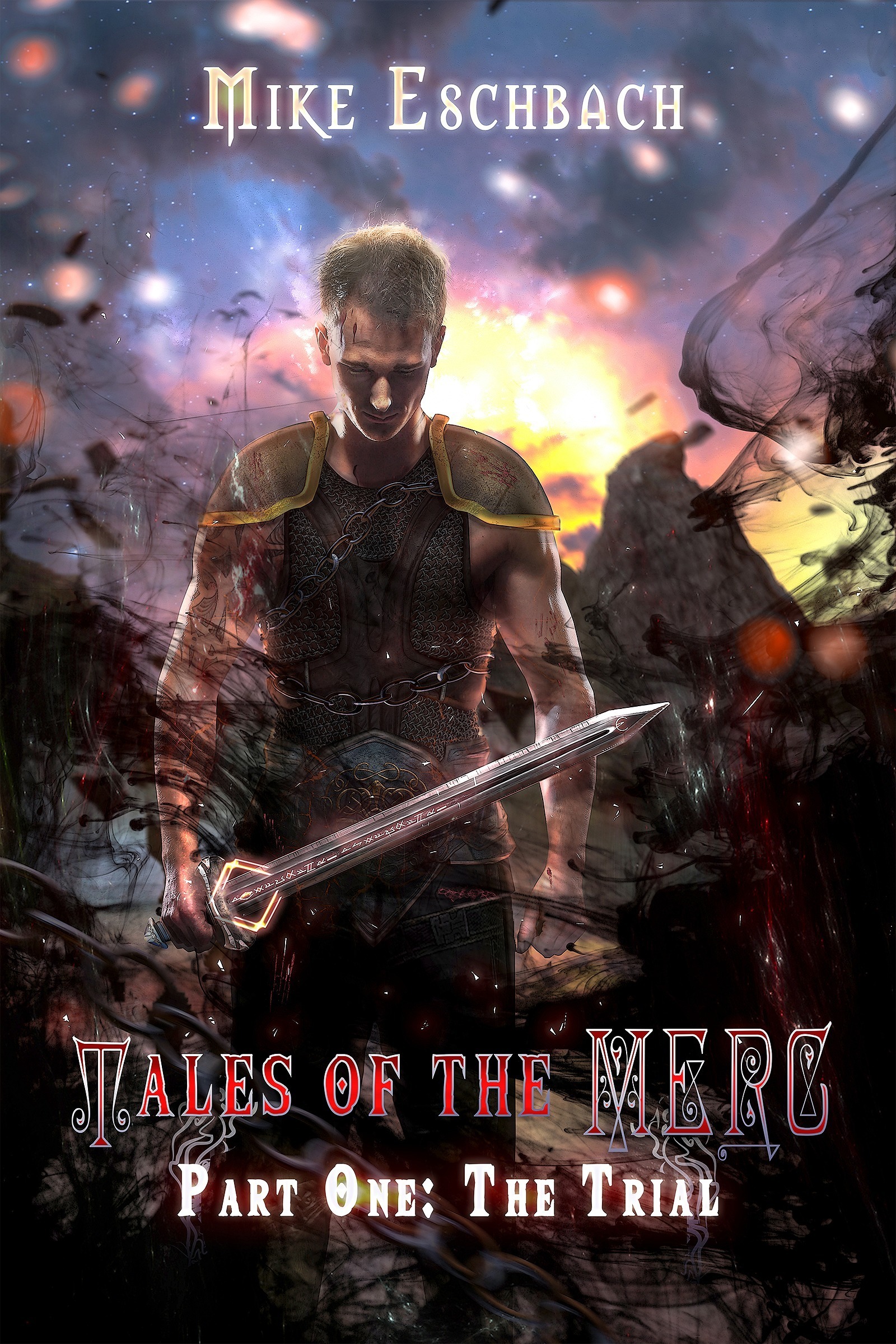 Tales of the MERC Part One: The Trial by Mike Eschbach | Goodreads