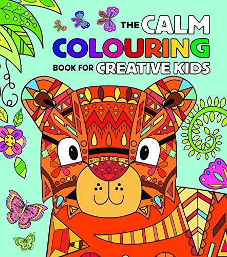 Calm Colouring Book for Creative Kids by Arcturus Publishing | Goodreads