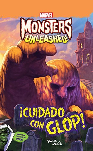 Monsters Unleashed. ¡Cuidado con Glop! (Marvel) by Marvel Comics ...