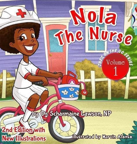 Nola The Nurse: She's On The Go by Scharmaine Lawson | Goodreads
