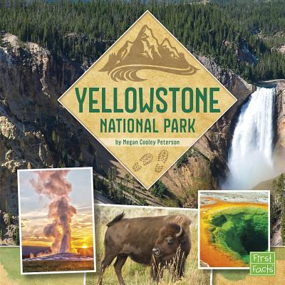 Yellowstone National Park by Megan Cooley Peterson | Goodreads