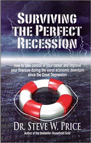 Surviving the Perfect Recession: How to Take Control of Your Career and ...