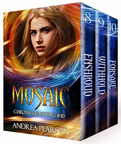 Mosaic Chronicles Books 8-10 by Andrea Pearson | Goodreads