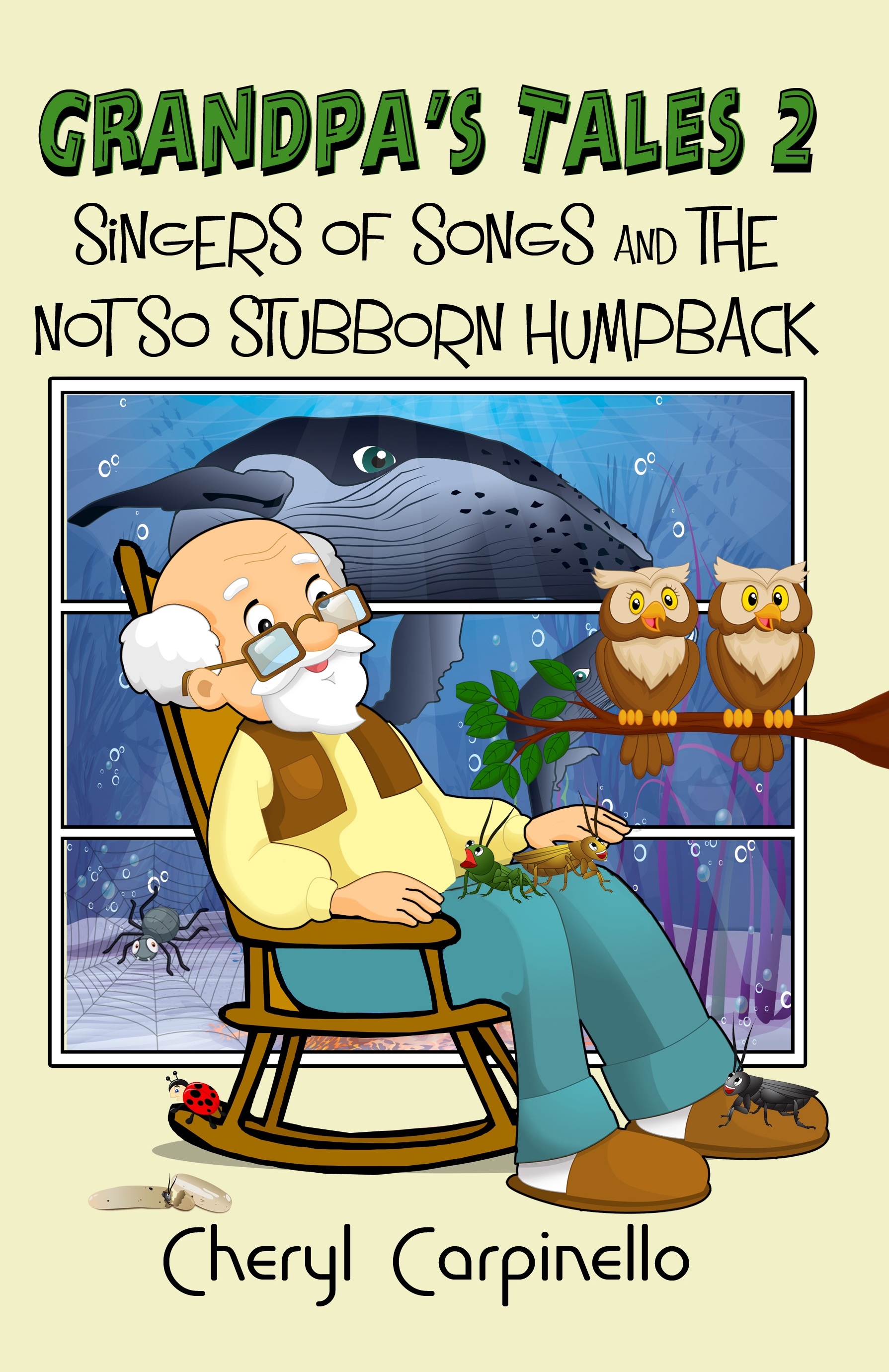 Grandpa's Tales 2: Singers of Songs and The Not Too Stubborn Humpback ...