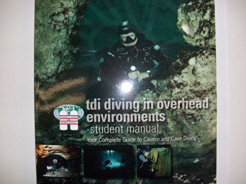 Diving in Overhead Environments: Your Complete Guide to Cavern and Cave ...